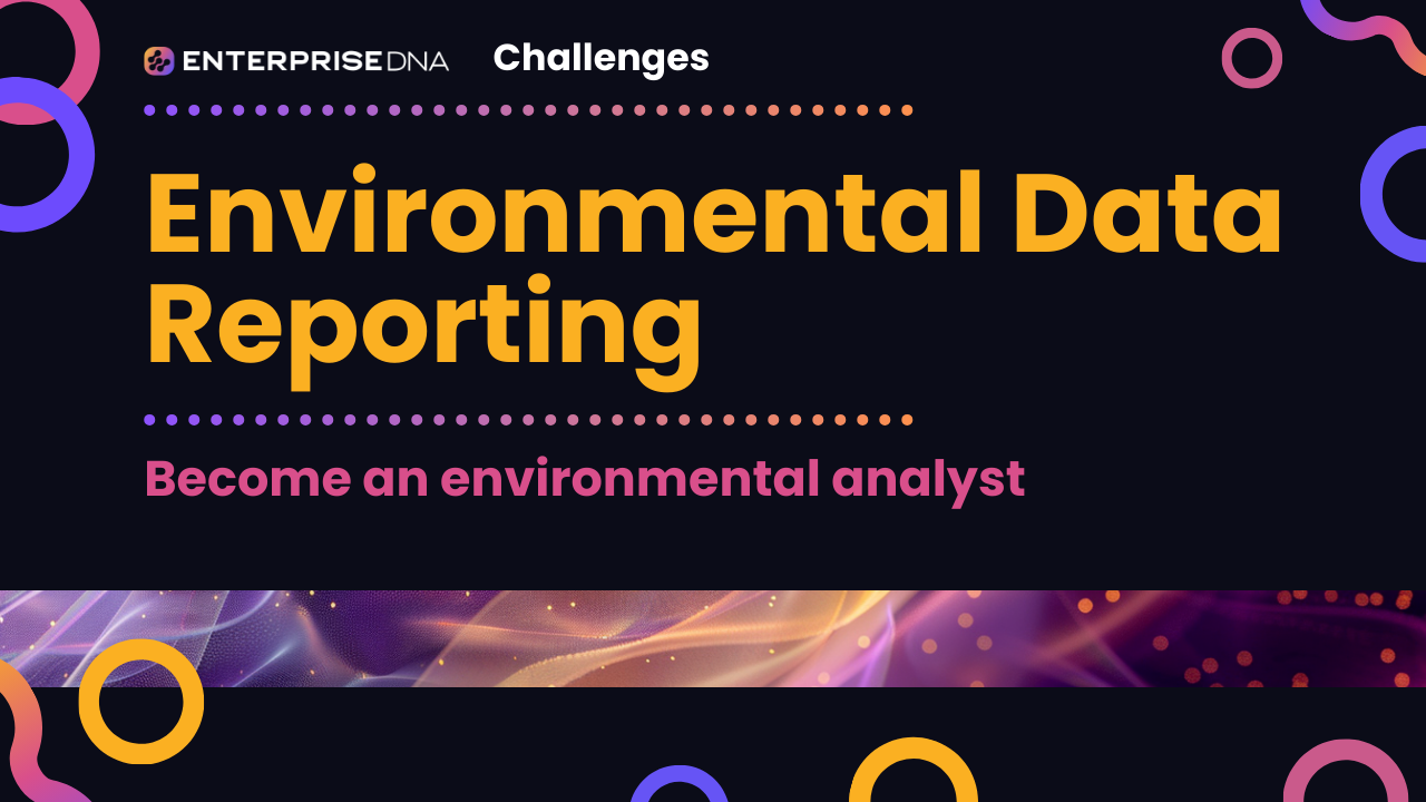 Environmental Data Reporting - Enterprise DNA Forum